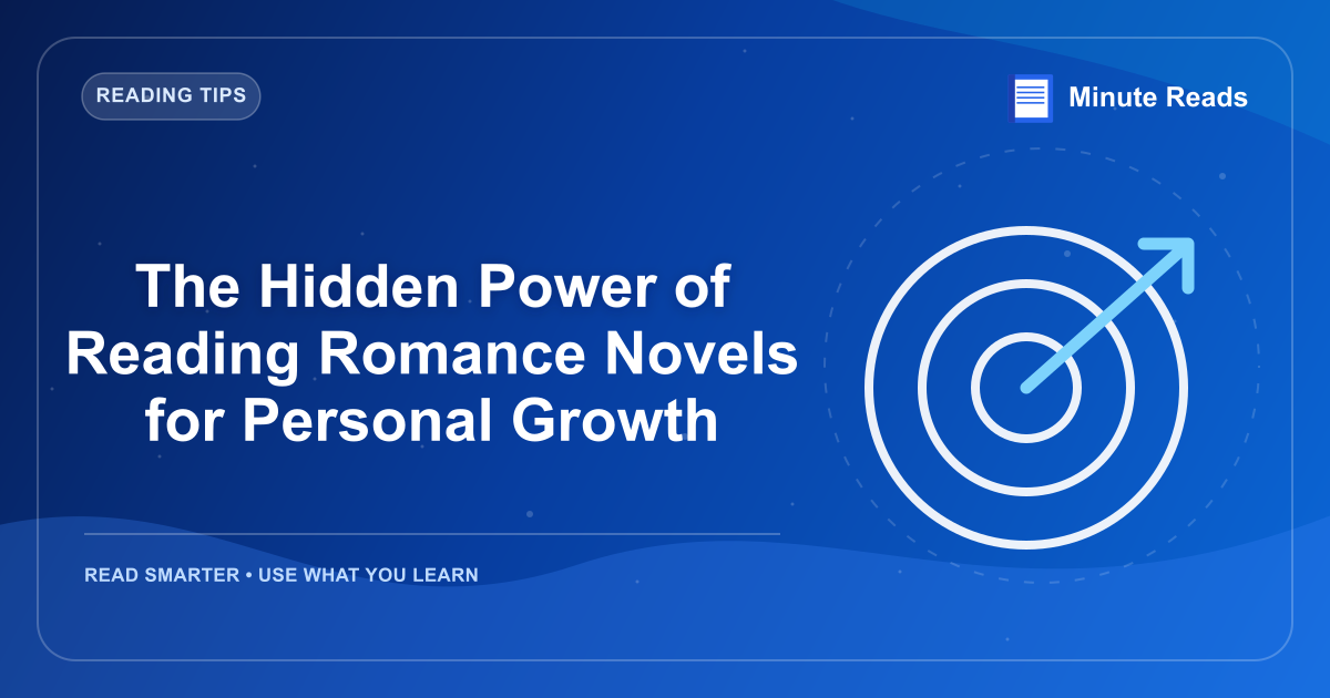 The Hidden Power of Reading Romance Novels for Personal Growth — MinuteReads blog thumbnail