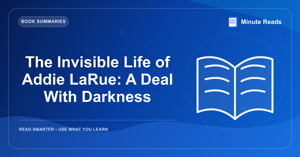 The Invisible Life of Addie LaRue: A Deal With Darkness — MinuteReads blog thumbnail