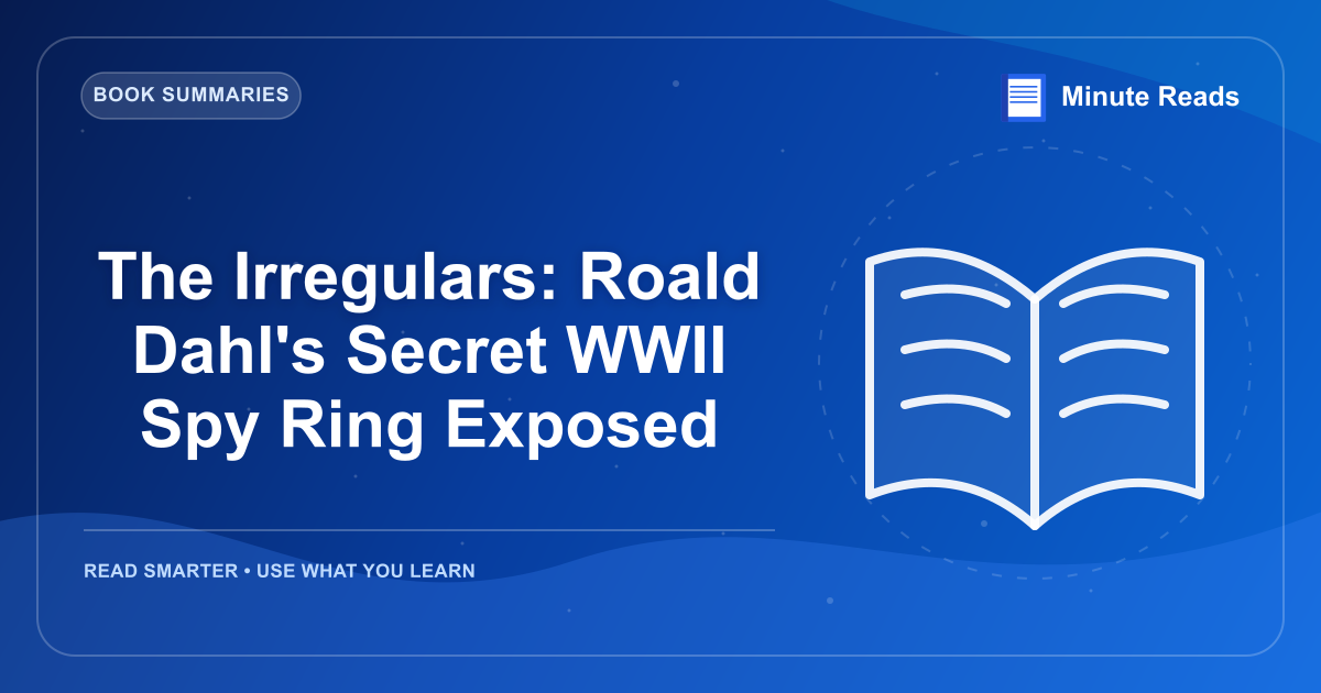 The Irregulars: Roald Dahl's Secret WWII Spy Ring Exposed — MinuteReads blog thumbnail