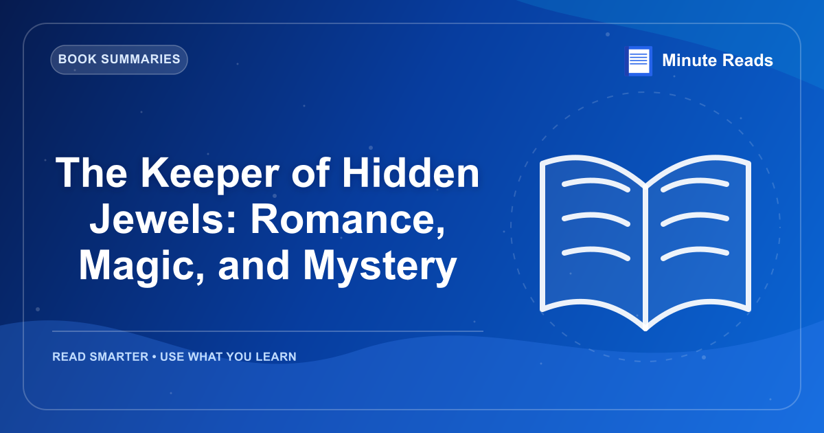 The Keeper of Hidden Jewels: Romance, Magic, and Mystery — MinuteReads blog thumbnail
