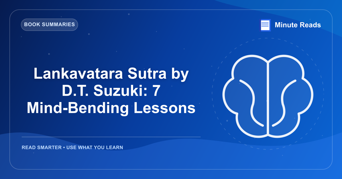 Lankavatara Sutra by D.T. Suzuki: 7 Mind-Bending Lessons — MinuteReads blog thumbnail