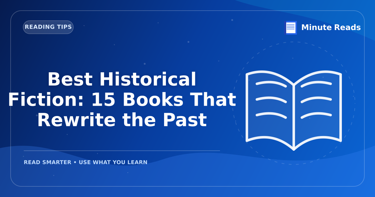 Historical Fiction: 12 Must-Read Novels for 2027 — MinuteReads blog thumbnail
