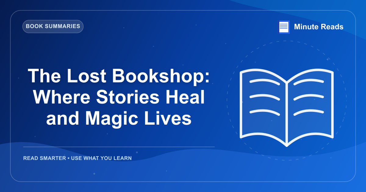 The Lost Bookshop: Where Stories Heal and Magic Lives — MinuteReads blog thumbnail