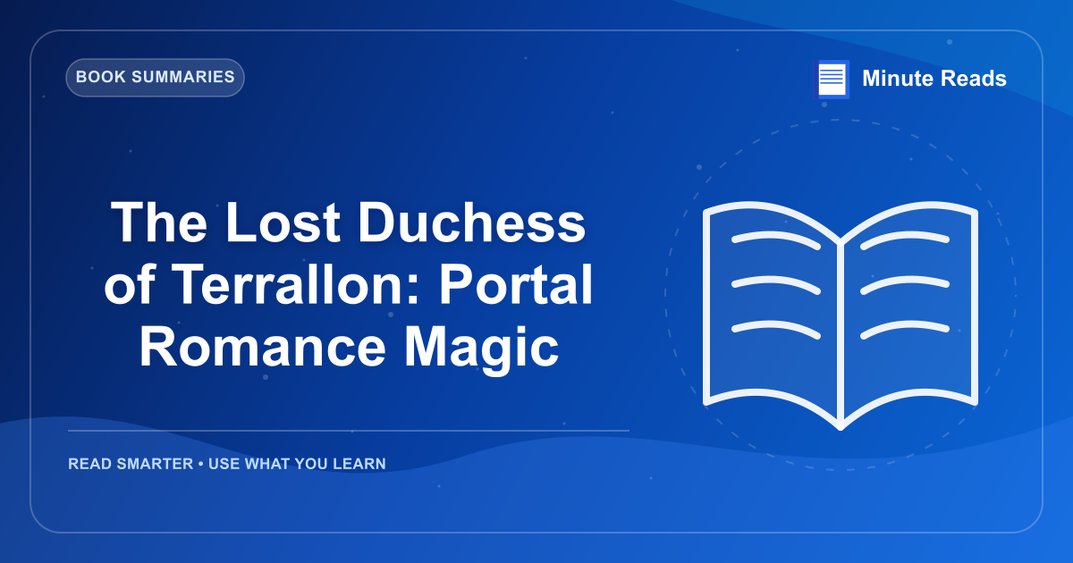 The Lost Duchess of Terrallon: Portal Romance Magic — MinuteReads blog thumbnail