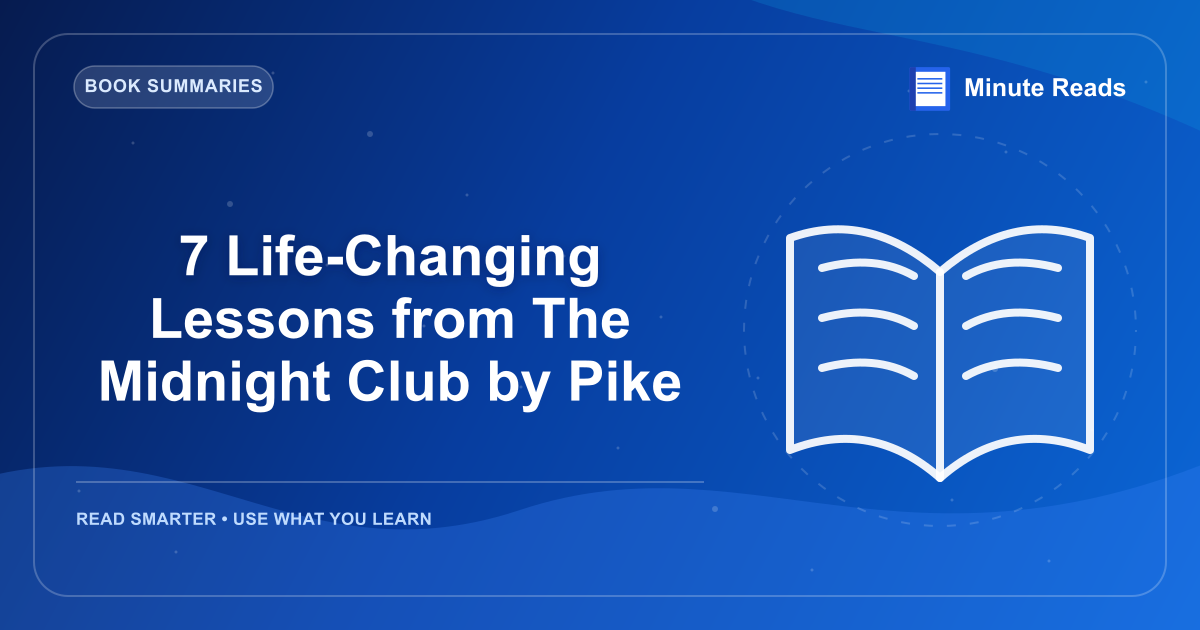 7 Life-Changing Lessons from The Midnight Club by Pike — MinuteReads blog thumbnail