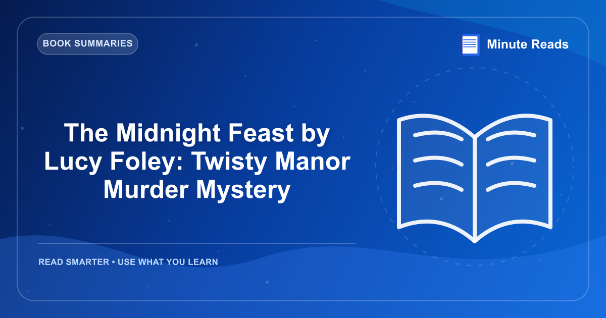 The Midnight Feast by Lucy Foley: Twisty Manor Murder Mystery — MinuteReads blog thumbnail