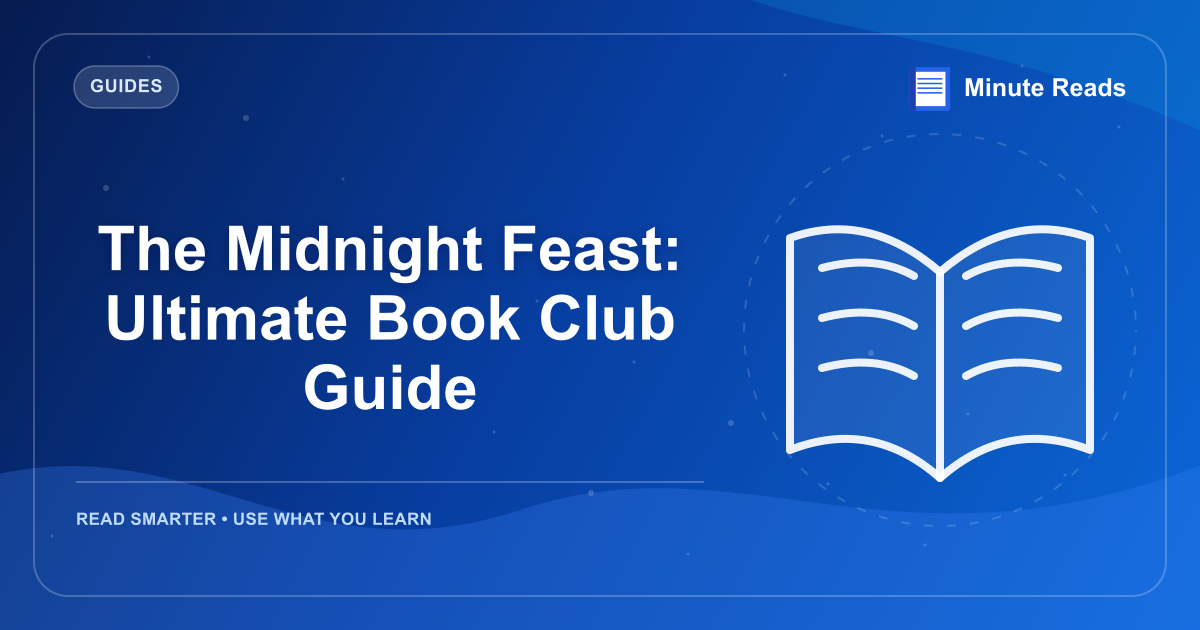The Midnight Feast: Ultimate Book Club Guide — MinuteReads blog thumbnail