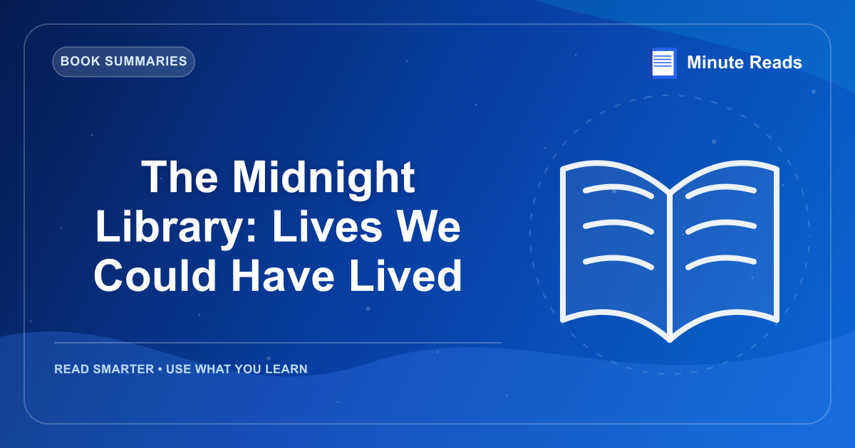 The Midnight Library: Lives We Could Have Lived — MinuteReads blog thumbnail