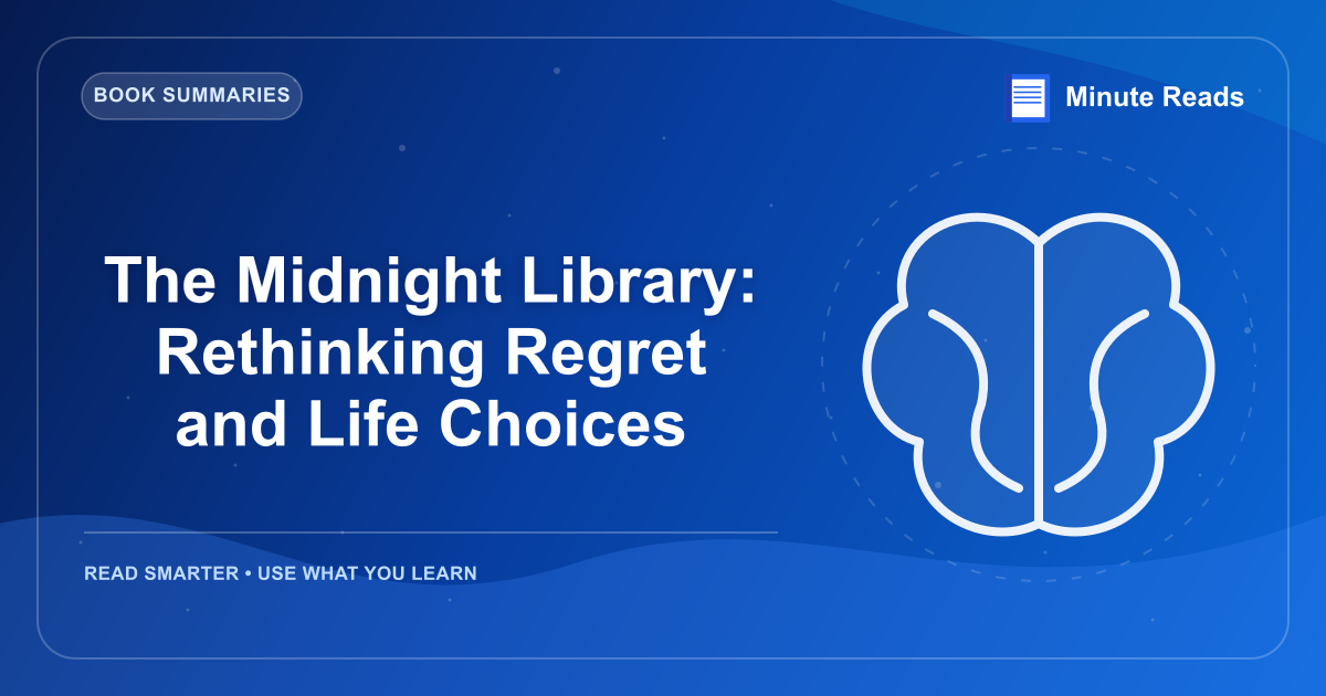 The Midnight Library: Rethinking Regret and Life Choices — MinuteReads blog thumbnail