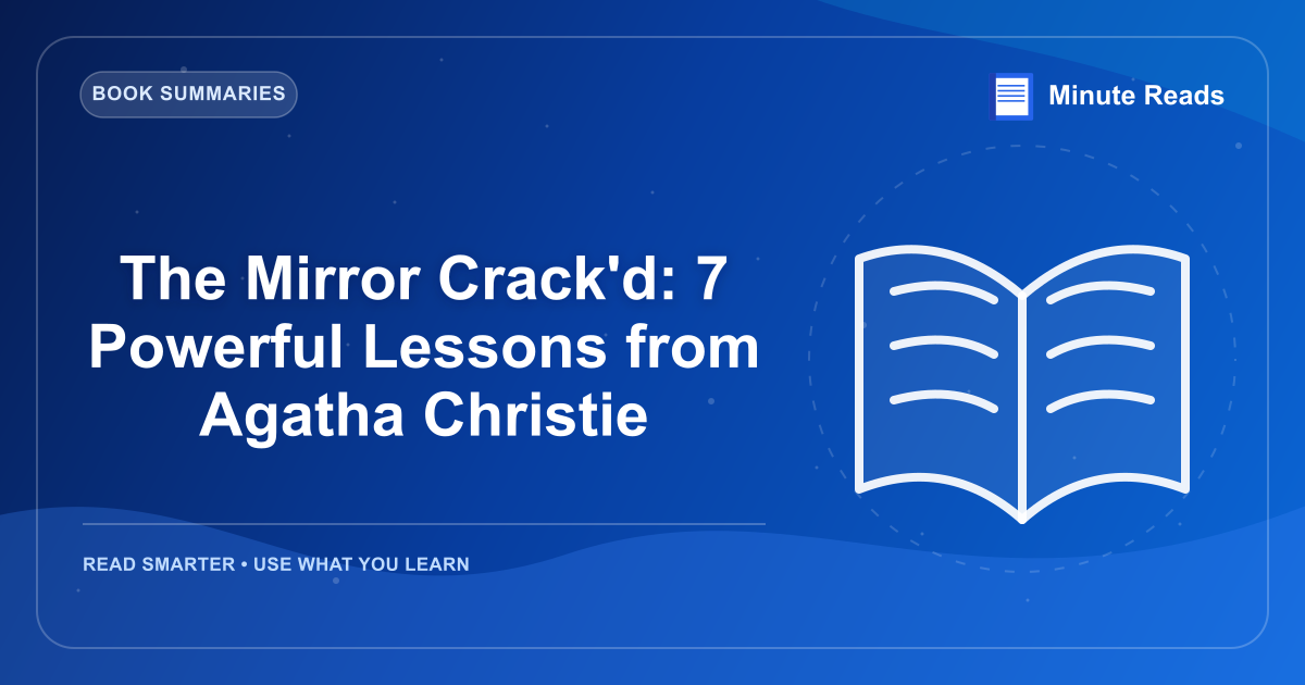 The Mirror Crack'd: 7 Powerful Lessons from Agatha Christie — MinuteReads blog thumbnail