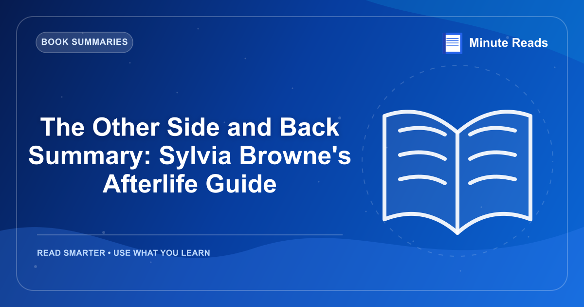 The Other Side and Back Summary: Sylvia Browne's Afterlife Guide — MinuteReads blog thumbnail