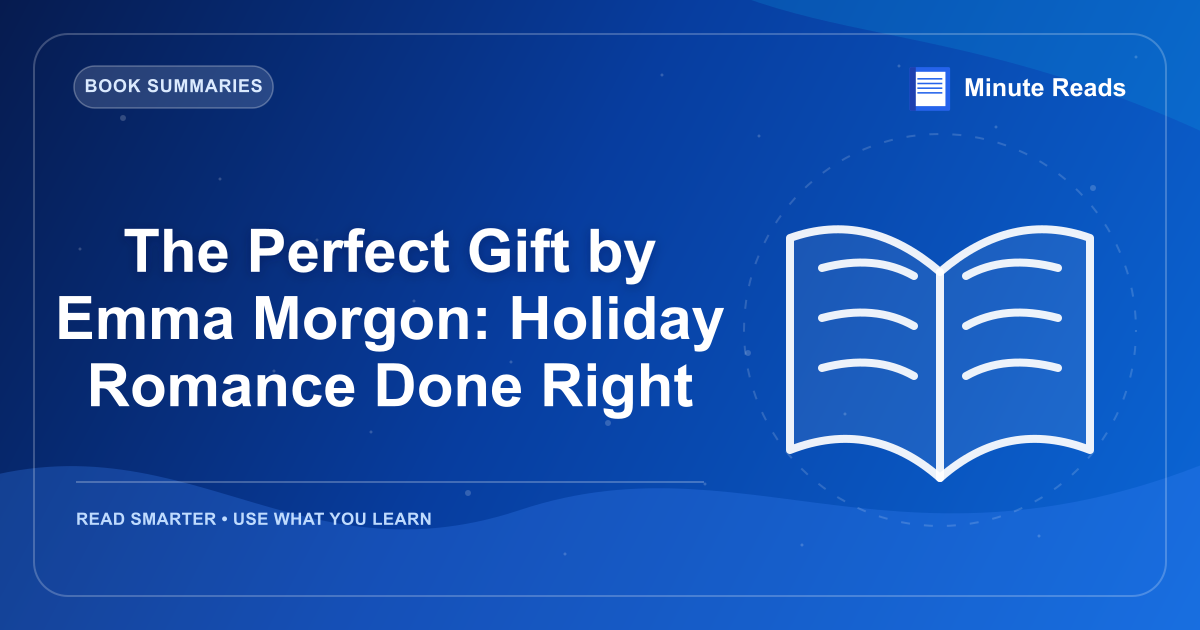 The Perfect Gift by Emma Morgon: Holiday Romance Done Right — MinuteReads blog thumbnail