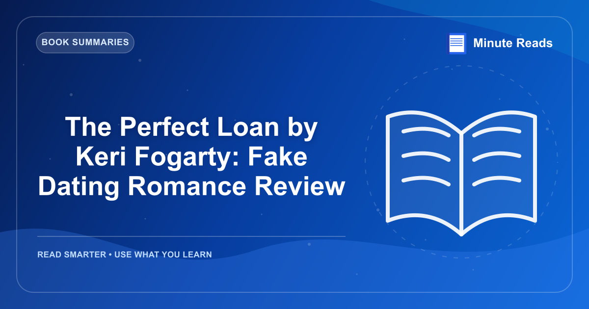 The Perfect Loan by Keri Fogarty: Fake Dating Romance Review — MinuteReads blog thumbnail