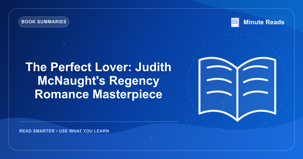 The Perfect Lover: Judith McNaught's Regency Romance Masterpiece — MinuteReads blog thumbnail