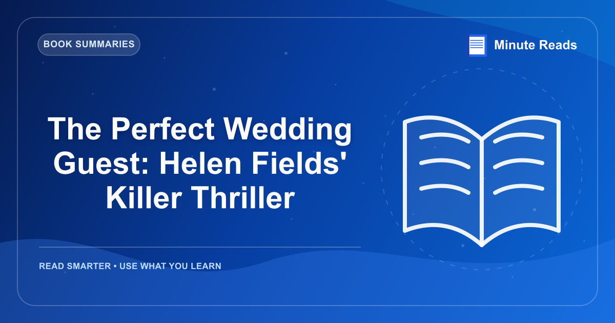 The Perfect Wedding Guest: Helen Fields' Killer Thriller — MinuteReads blog thumbnail