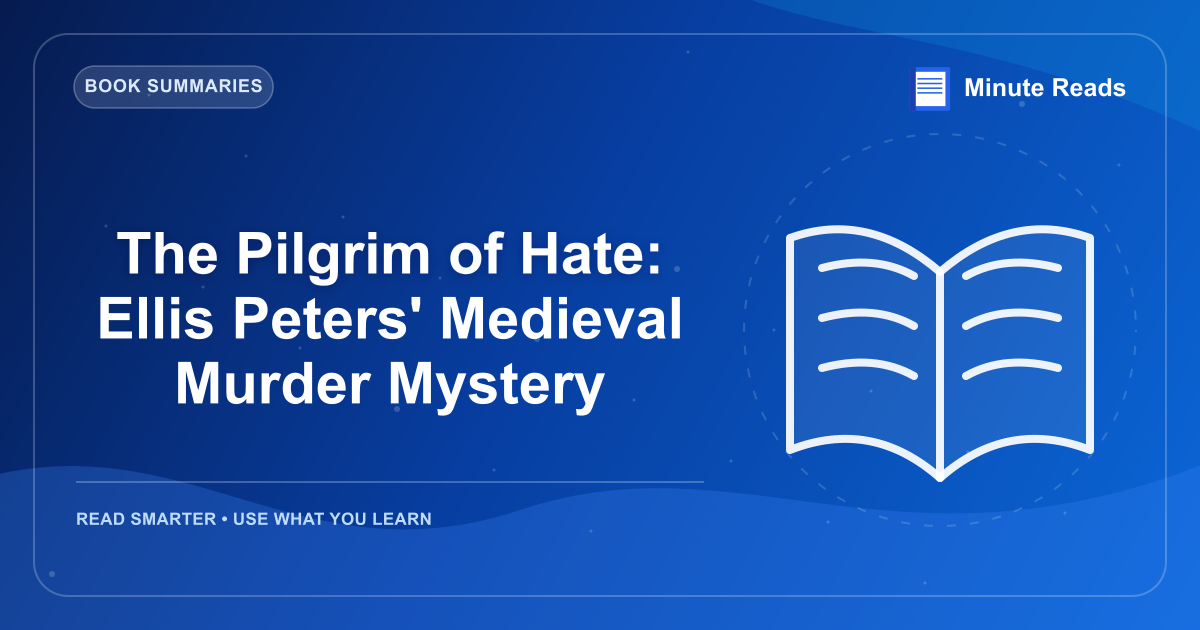 The Pilgrim of Hate: Ellis Peters' Medieval Murder Mystery — MinuteReads blog thumbnail