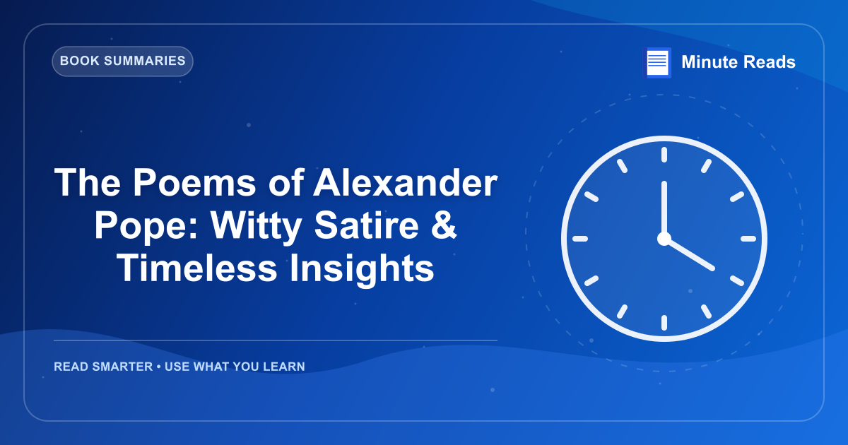 The Poems of Alexander Pope: Witty Satire & Timeless Insights — MinuteReads blog thumbnail