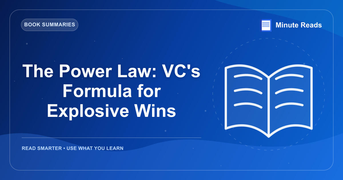 The Power Law: VC's Formula for Explosive Wins — MinuteReads blog thumbnail