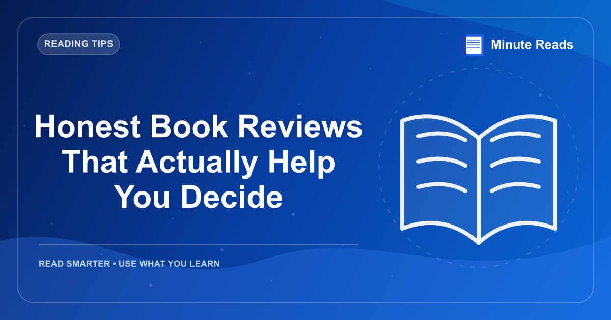 Honest Book Reviews That Actually Help You Decide — MinuteReads blog thumbnail