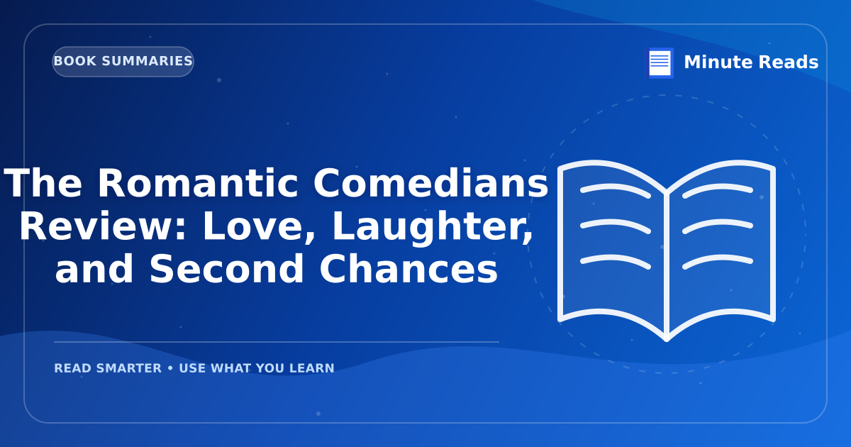 The Romantic Comedians Review: Love, Laughter, and Second Chances — MinuteReads blog thumbnail