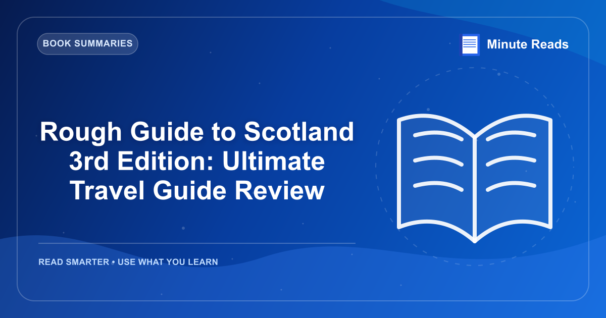 Rough Guide to Scotland 3rd Edition: Ultimate Travel Guide Review — MinuteReads blog thumbnail