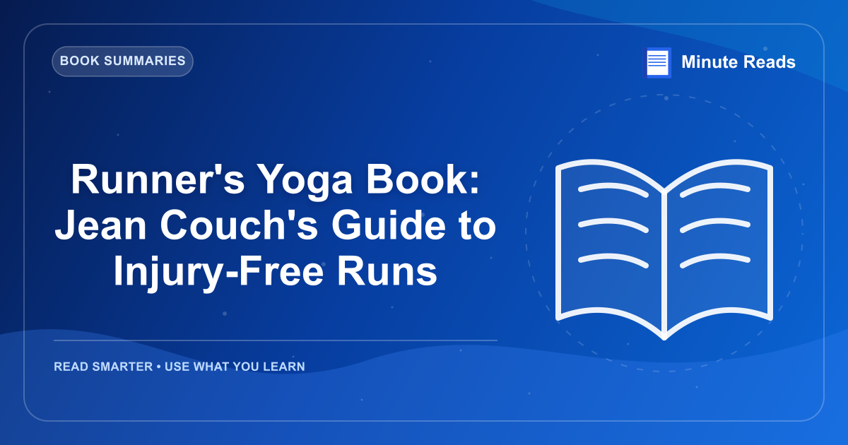 Runner's Yoga Book: Jean Couch's Guide to Injury-Free Runs — MinuteReads blog thumbnail