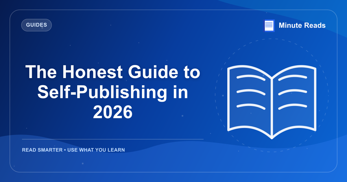 The Honest Guide to Self-Publishing in 2026 — MinuteReads blog thumbnail