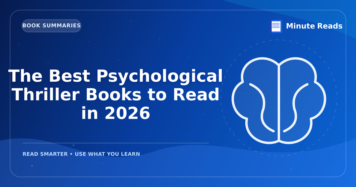 The Best Psychological Thriller Books to Read in 2026 — MinuteReads blog thumbnail