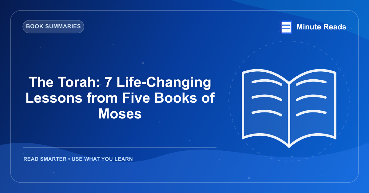 The Torah: 7 Life-Changing Lessons from Five Books of Moses — MinuteReads blog thumbnail