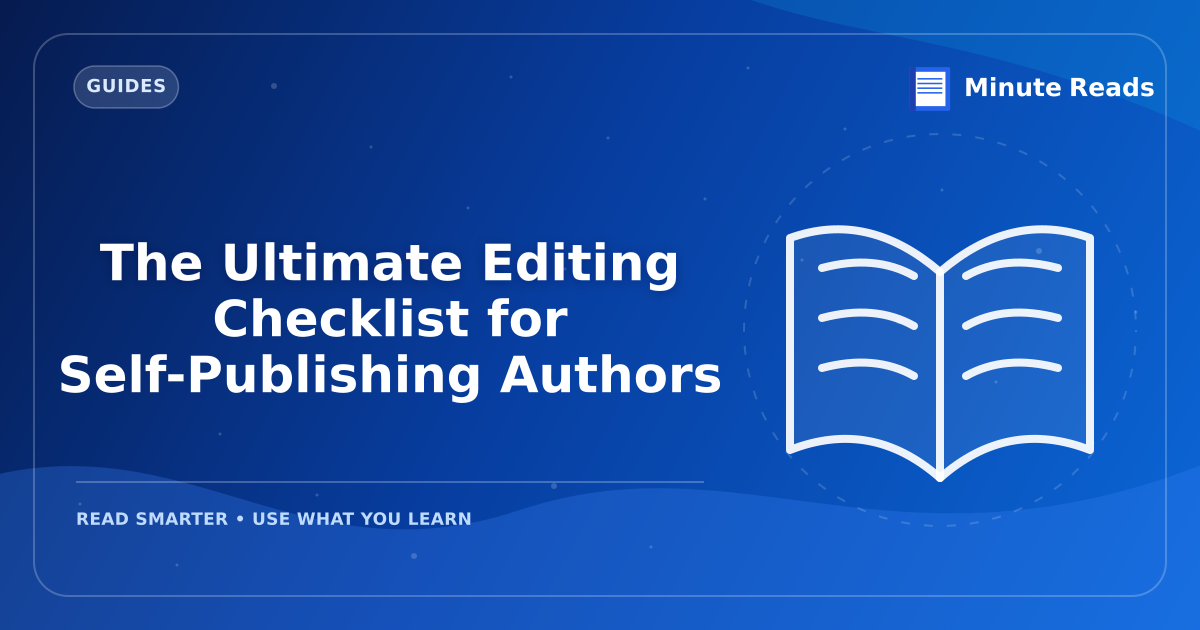 The Ultimate Editing Checklist for Self-Publishing Authors — MinuteReads blog thumbnail