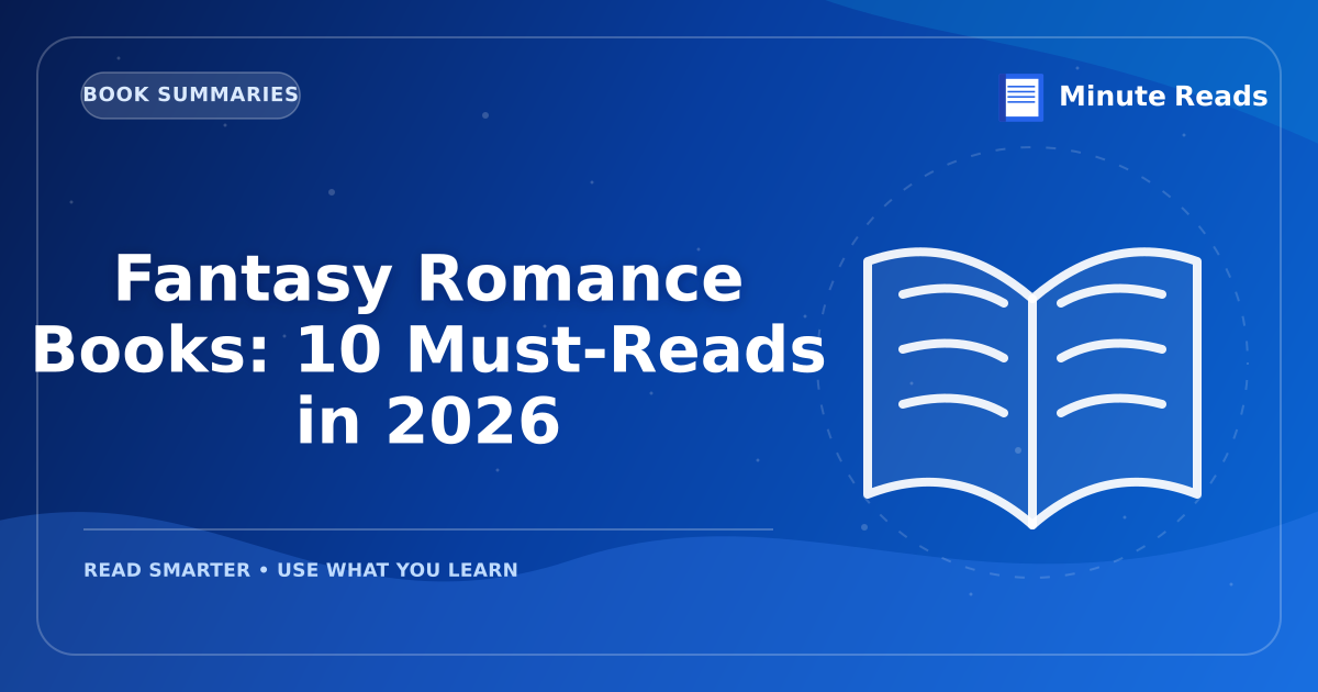 Fantasy Romance Books: 10 Must-Reads in 2027 — MinuteReads blog thumbnail