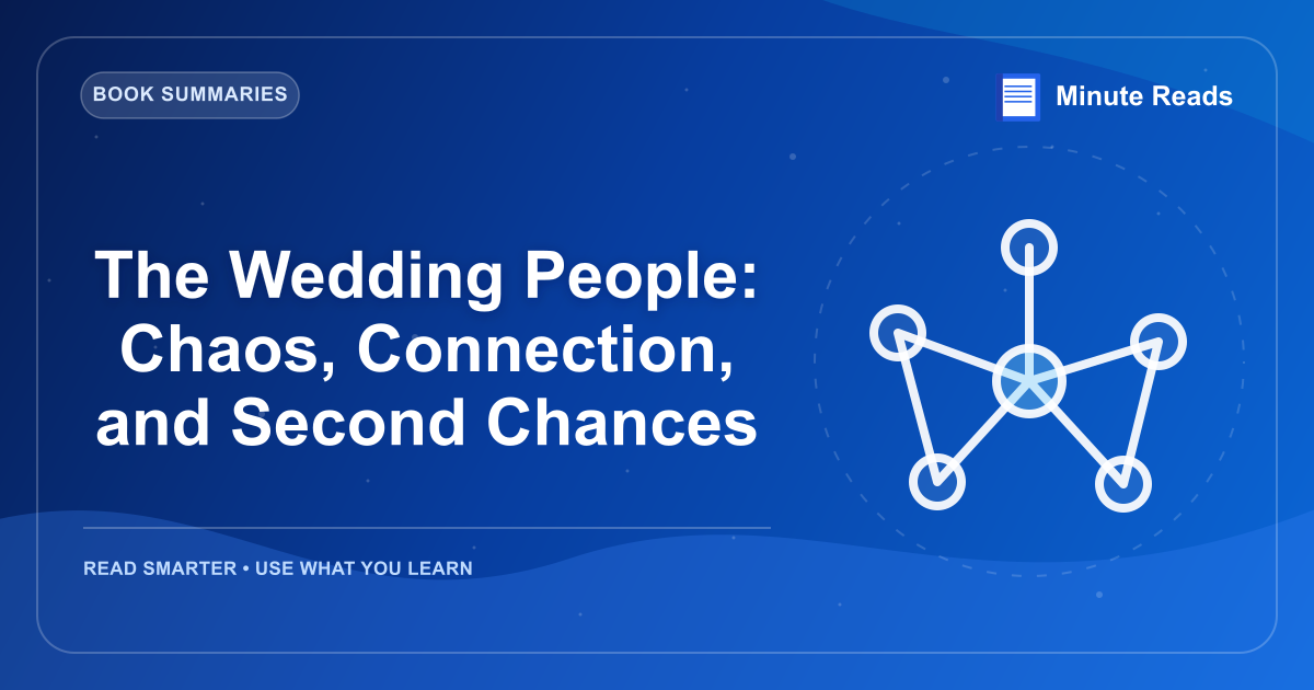 The Wedding People: Chaos, Connection, and Second Chances — MinuteReads blog thumbnail