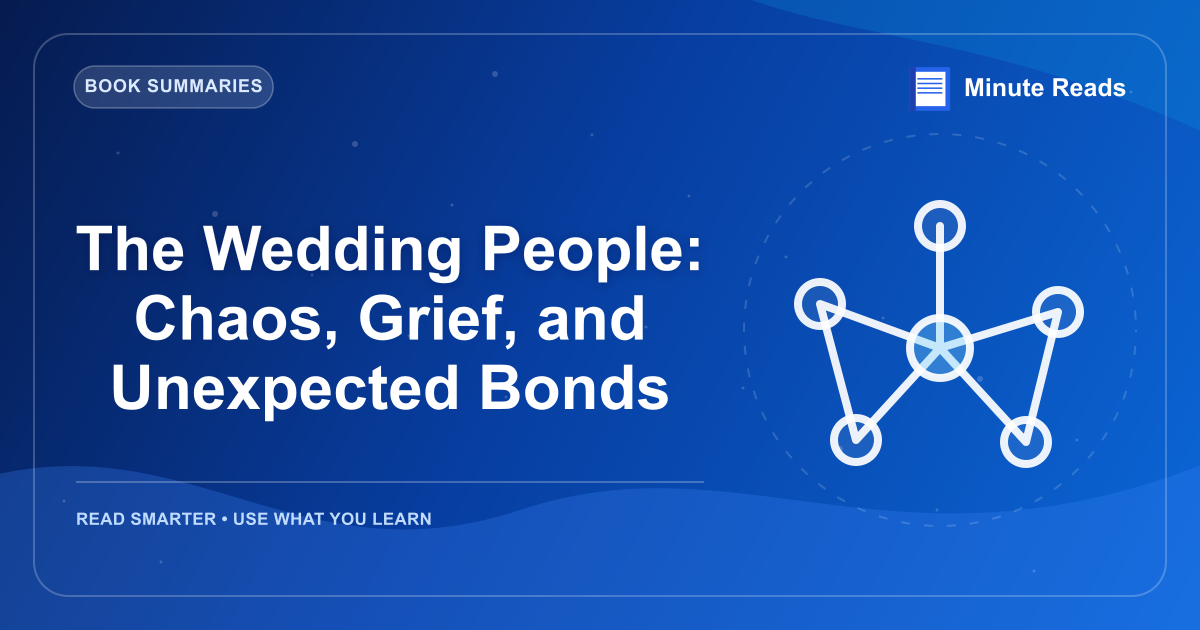 The Wedding People: Chaos, Grief, and Unexpected Bonds — MinuteReads blog thumbnail