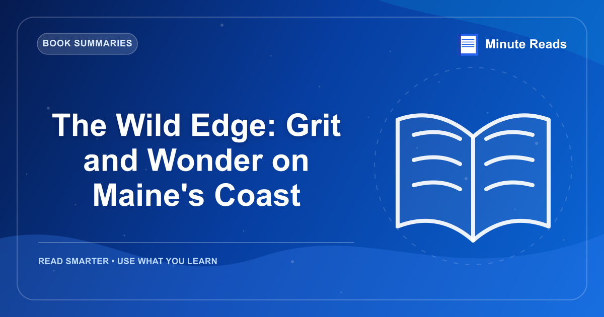 The Wild Edge: Grit and Wonder on Maine's Coast — MinuteReads blog thumbnail