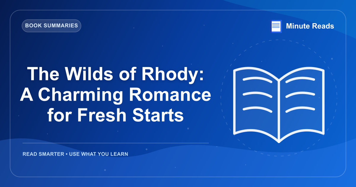 The Wilds of Rhody: A Charming Romance for Fresh Starts — MinuteReads blog thumbnail