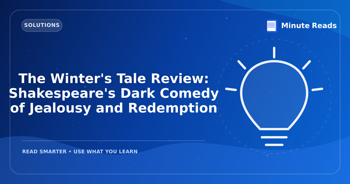 The Winter's Tale Review: Shakespeare's Dark Comedy of Jealousy and Redemption — MinuteReads blog thumbnail