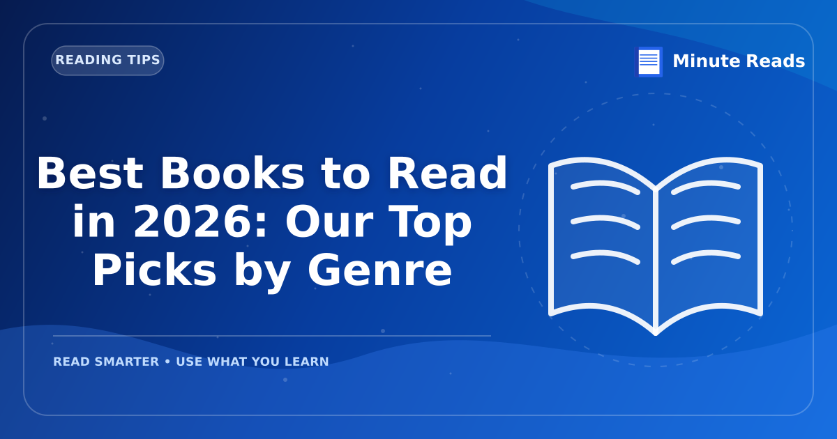 The Best Books to Transform Your Reading Life in 2026 — MinuteReads blog thumbnail