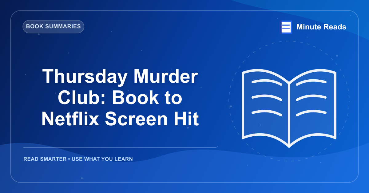 Thursday Murder Club: Book to Netflix Screen Hit — MinuteReads blog thumbnail