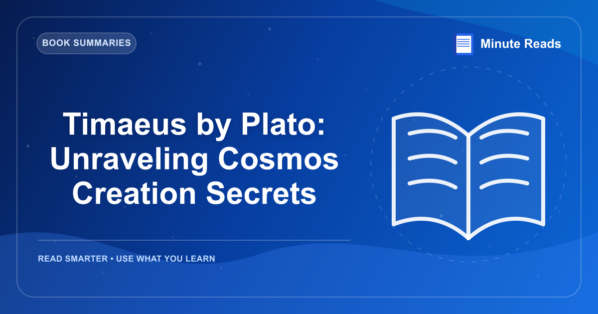 Timaeus by Plato: Unraveling Cosmos Creation Secrets — MinuteReads blog thumbnail