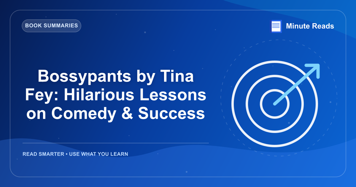 Bossypants by Tina Fey: Hilarious Lessons on Comedy & Success — MinuteReads blog thumbnail