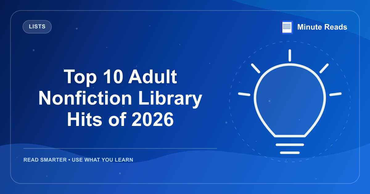 Top 10 Adult Nonfiction Library Hits of 2026 — MinuteReads blog thumbnail