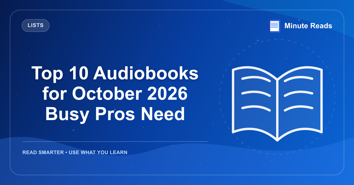 Top 10 Audiobooks for October 2026 Busy Pros Need — MinuteReads blog thumbnail