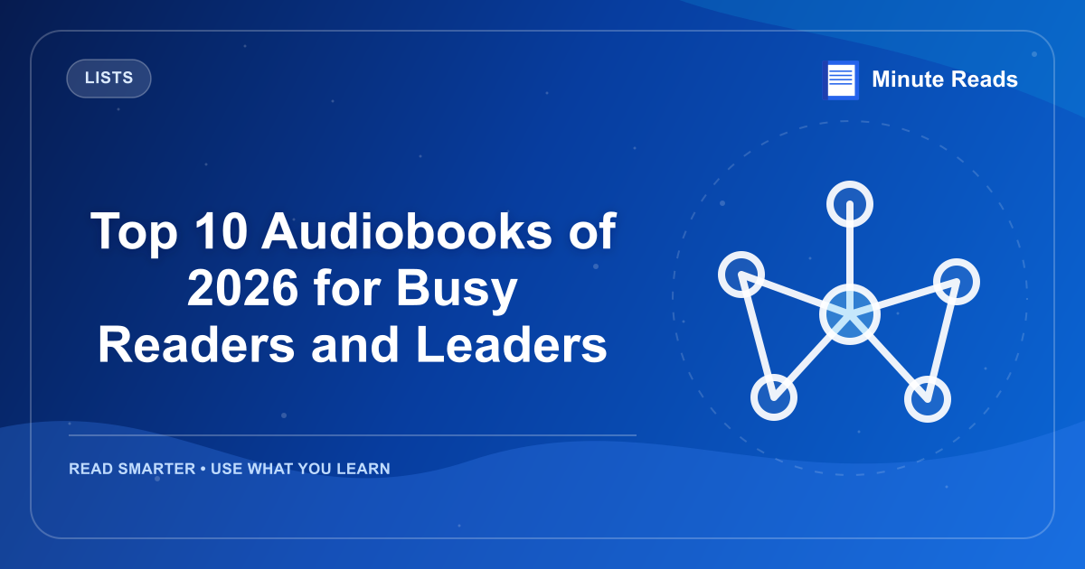 Top 10 Audiobooks of 2026 for Busy Readers and Leaders — MinuteReads blog thumbnail