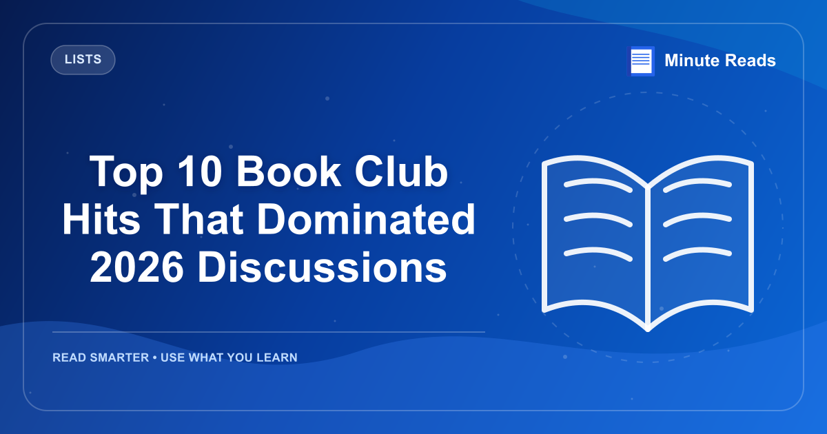 Top 10 Book Club Hits That Dominated 2026 Discussions — MinuteReads blog thumbnail