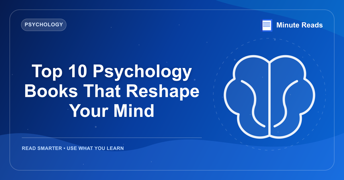 Top 10 Psychology Books That Reshape Your Mind — MinuteReads blog thumbnail