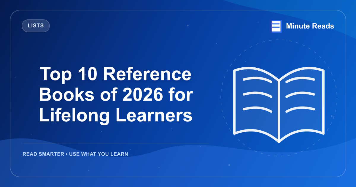 Top 10 Reference Books of 2026 for Lifelong Learners — MinuteReads blog thumbnail