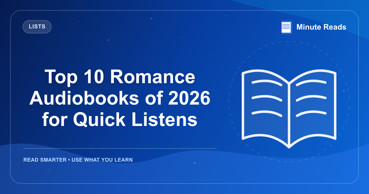 Top 10 Romance Audiobooks of 2026 for Quick Listens — MinuteReads blog thumbnail