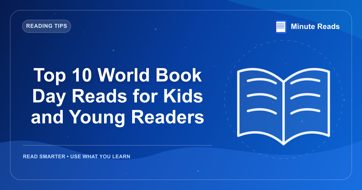 Top 10 World Book Day Reads for Kids and Young Readers — MinuteReads blog thumbnail