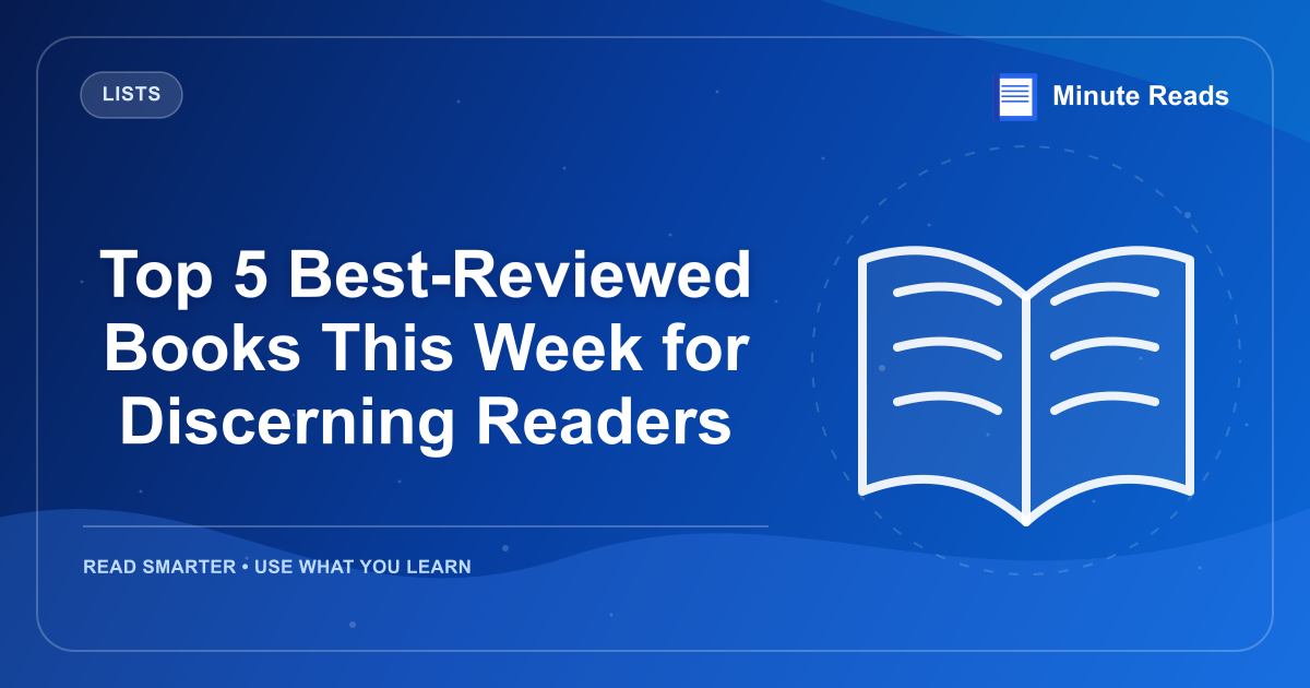 前5名 最佳审查书籍 解析阅读器的本周 — MinuteReads blog thumbnail