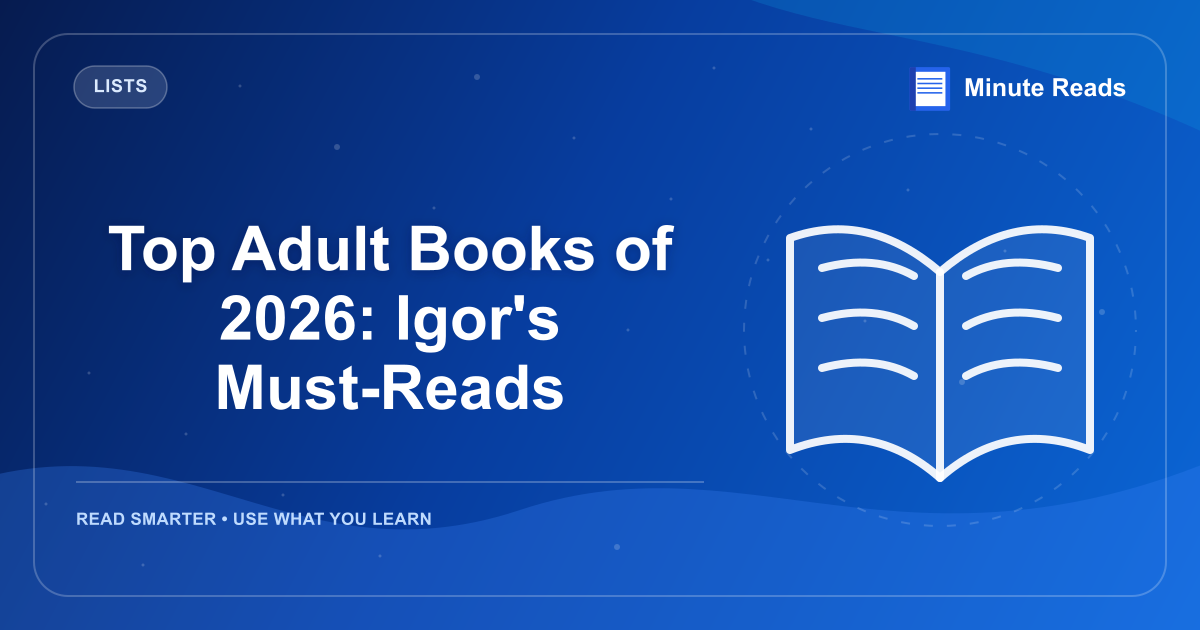 Top Adult Books of 2026: Igor's Must-Reads — MinuteReads blog thumbnail
